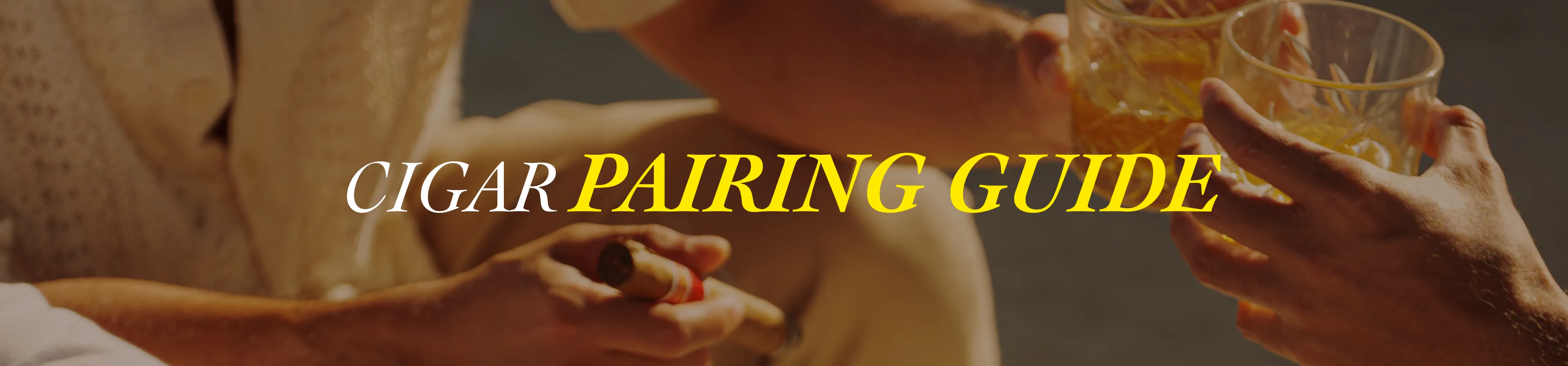 Cigar Pairing Guide 2026: Best Drinks for Every Cigar